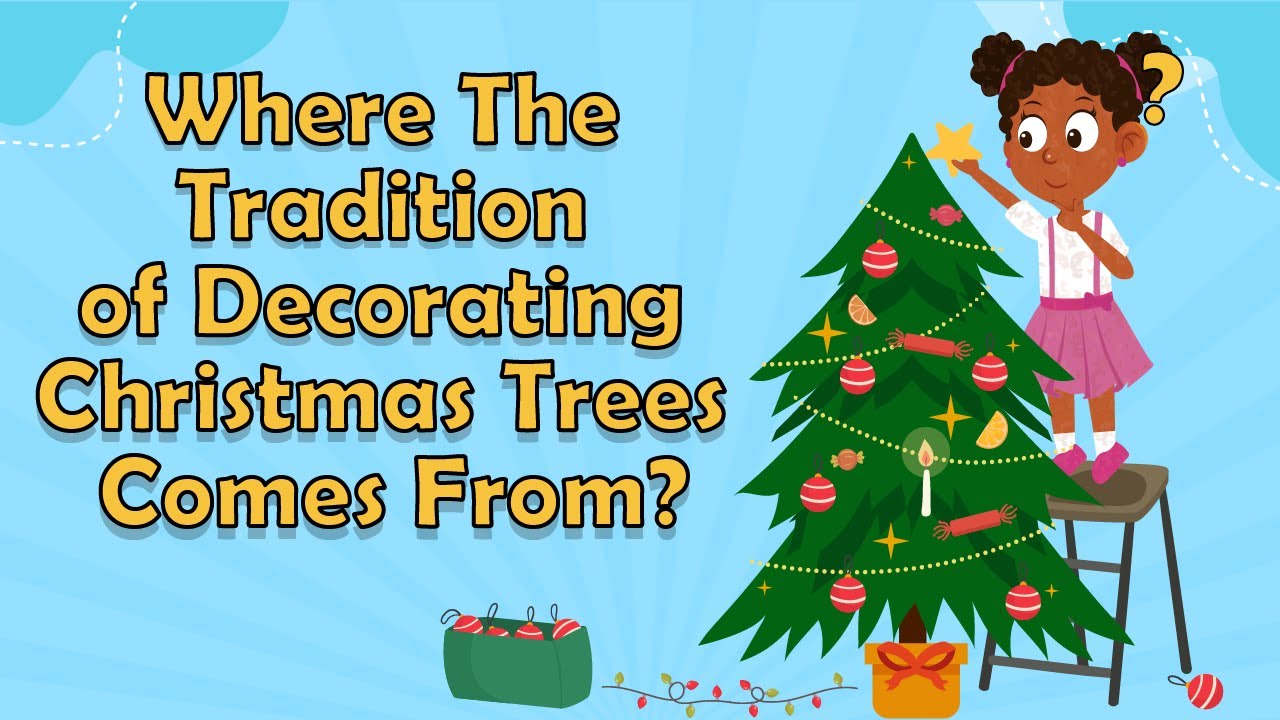 Where The Tradition of Decorating Christmas Trees Comes From? | Facts ...