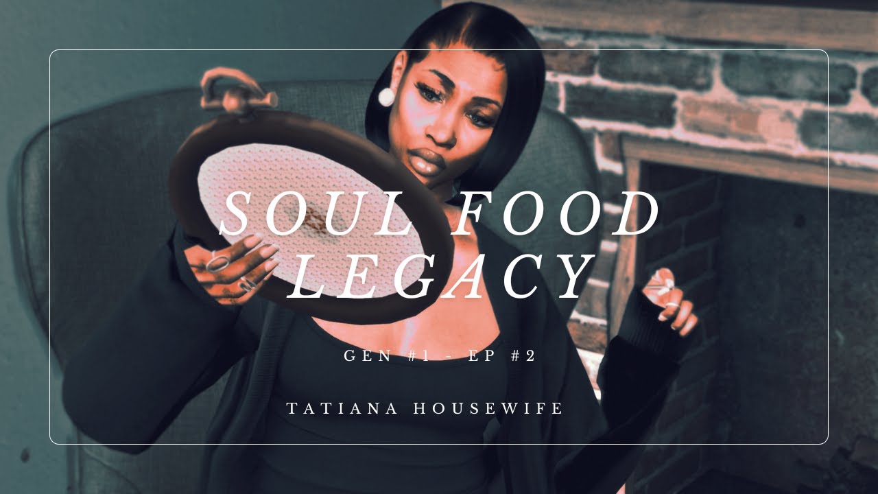 KEEPING IT COZY ! | SIMS 4 SOUL FOOD LEGACY CHALLENGE | EP 2 - YouTube