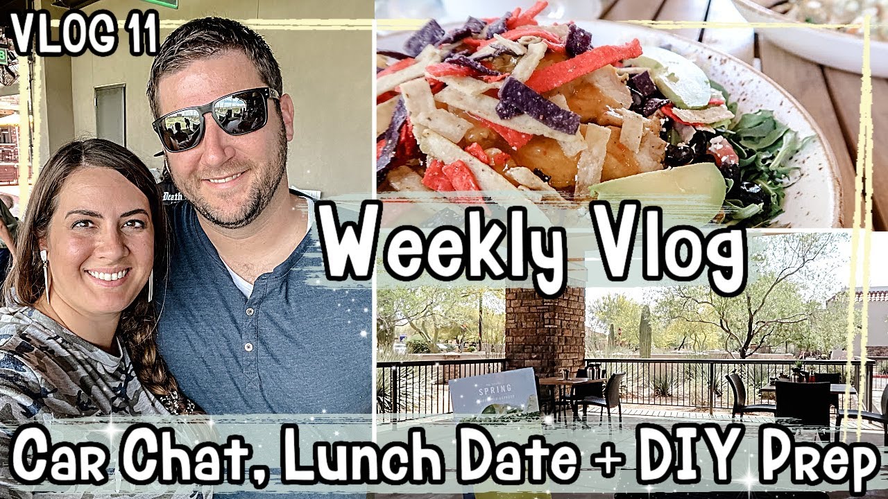 VLOG 11 - Weekly Vlog | Car Chat, Lunch Date + DIY Makeover Prep ...