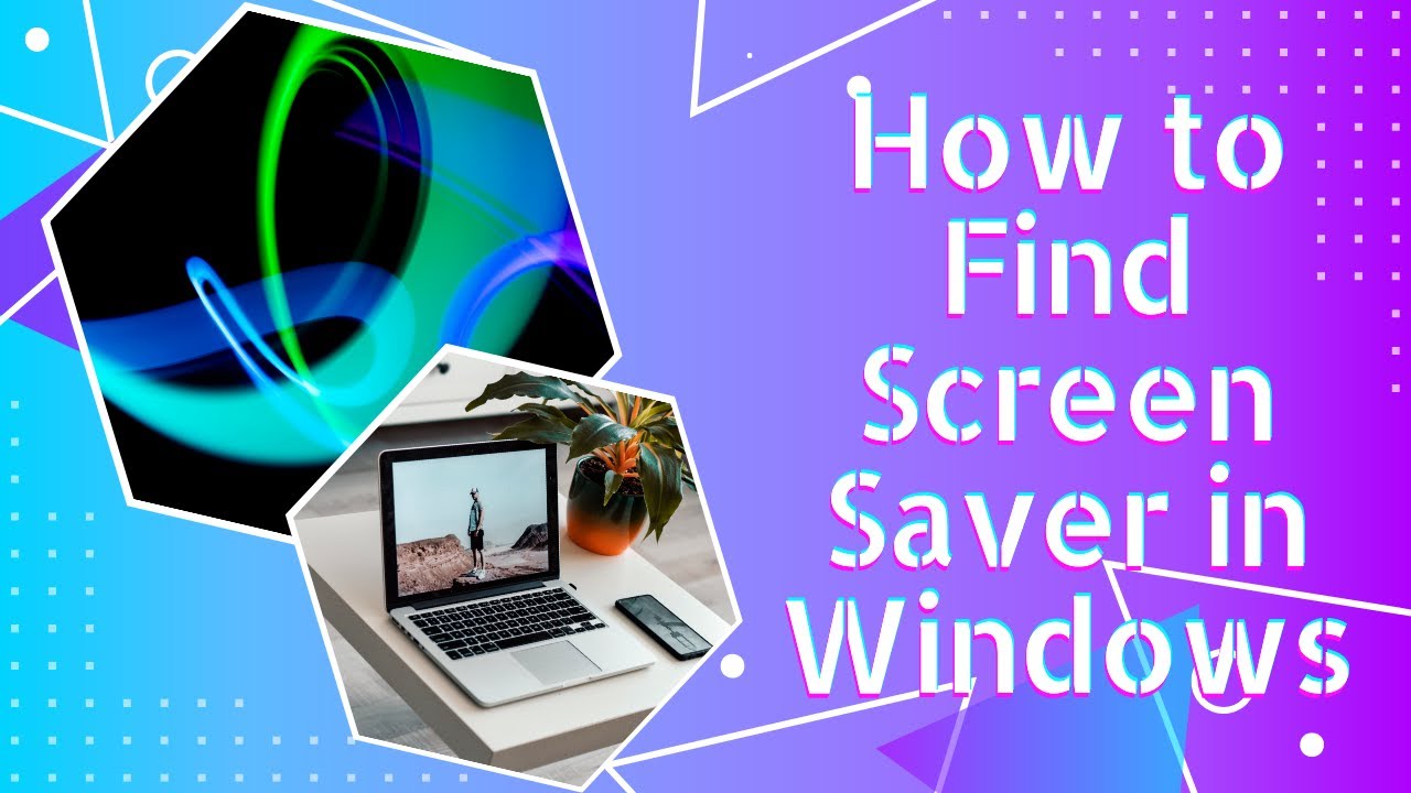 How to Find Screen Saver in Windows 10 - YouTube