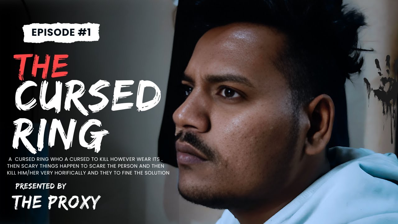 THE CURSED RING | A HORROR SHORT FLIM | THE PROXY #shortfilm # ...