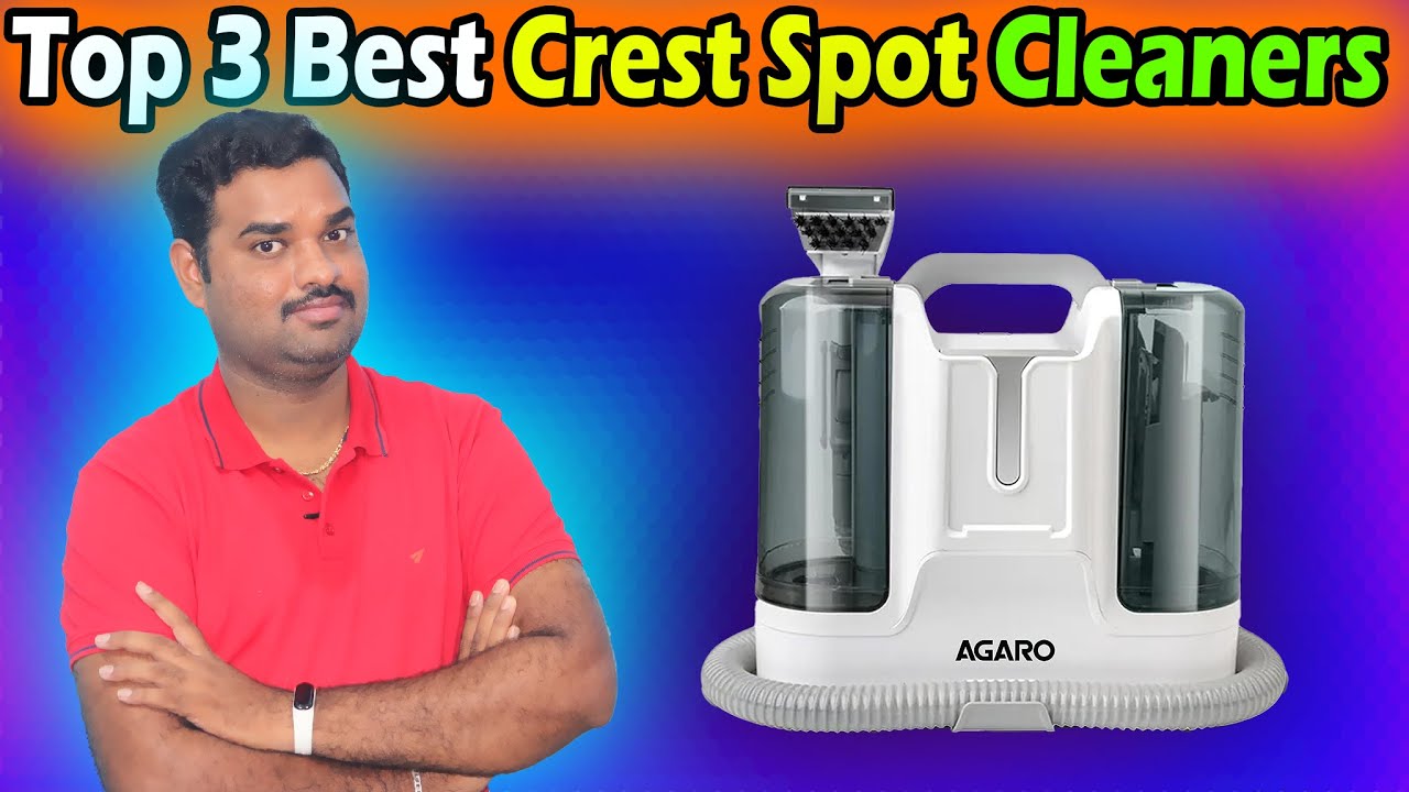 Top 3 Best Crest Cleaner In India 2024 With Price |Spot Cleaner Review ...