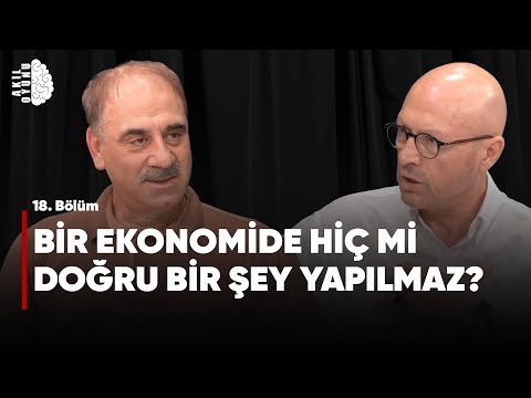 BİR EKONOMİDE HİÇ Mİ DOĞRU BİR ŞEY YAPILMAZ? Selim Kotil & Erol Mütercimler #S2B18