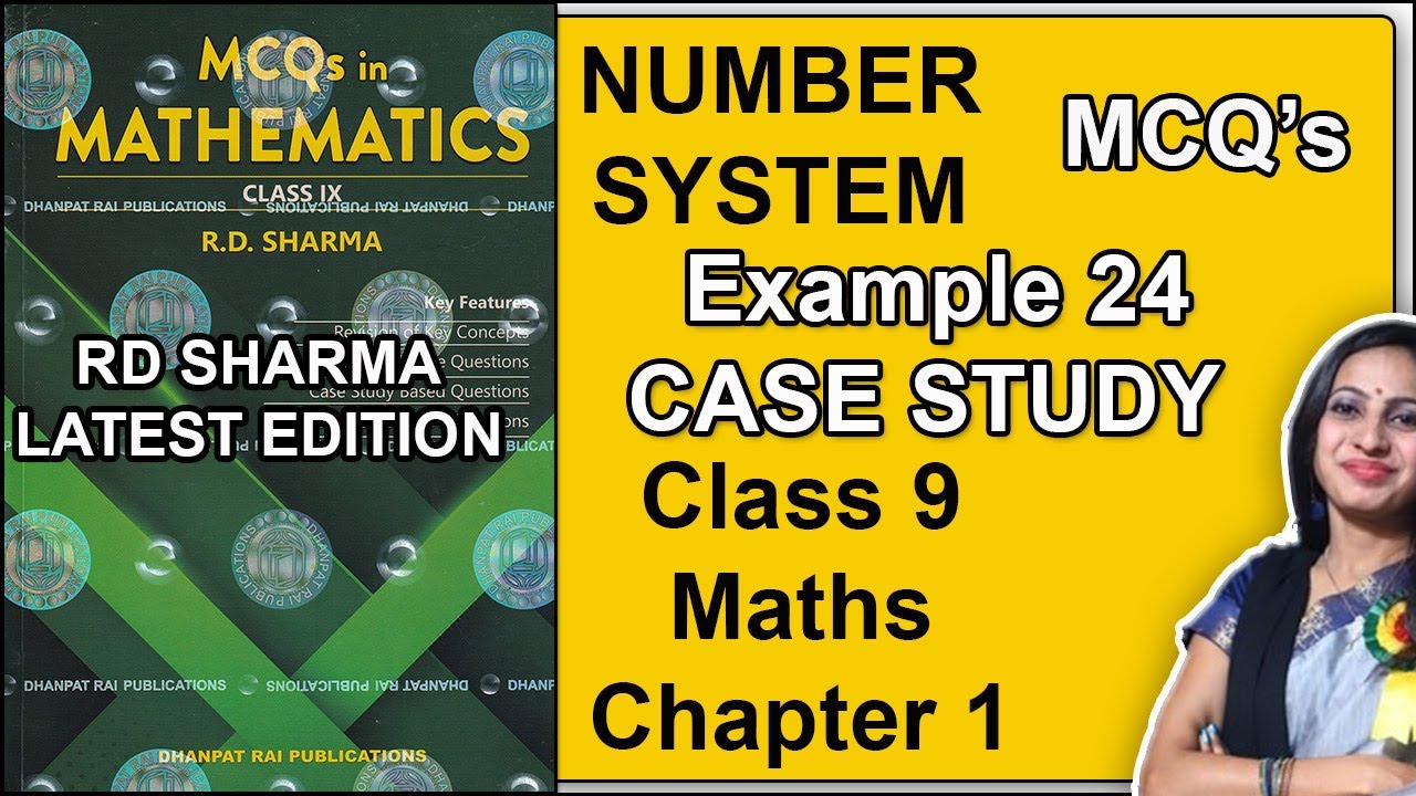 Class 9 Maths Case Study | Chapter 1 Number System MCQ's | Example 24 ...