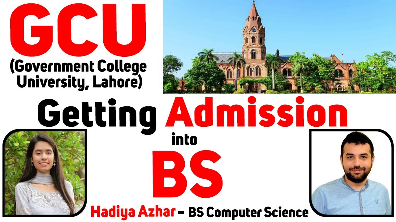 Getting Admission into BS CS at GCU (Government University Lahore) 2023 ...