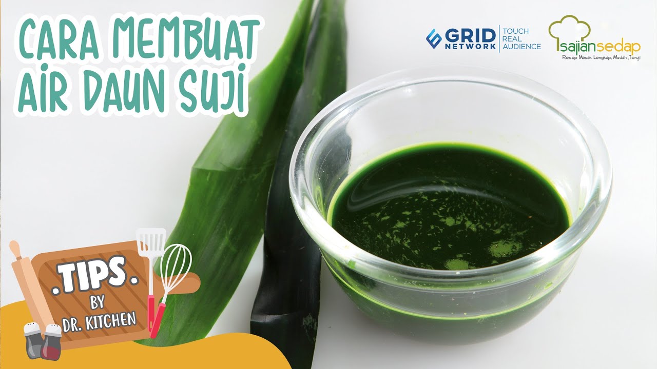 Cara Membuat Air Daun Suji dari Chef Yongki Gunawan, Pas untuk Aneka ...