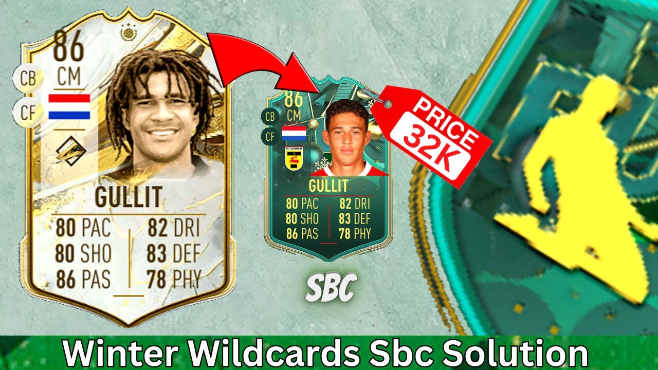 Gullit Sbc for 32K??! Winter Wildcards Maxim Gullit Sbc Cheapest ...