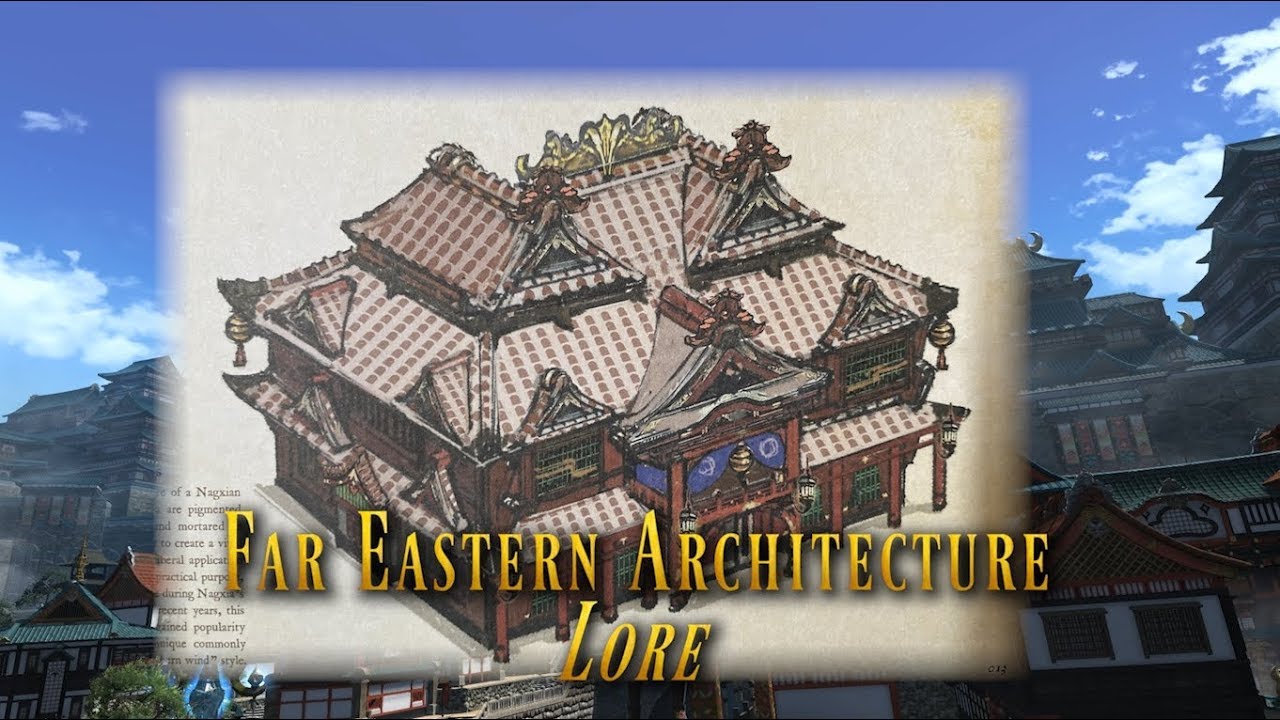 FFXIV: Far Eastern Architecture - Lore - YouTube