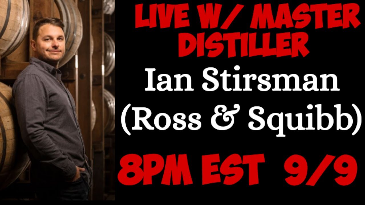Live w/Ian Stirsman Master Distiller of Ross & Squibb - YouTube