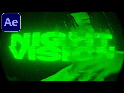 How To Make A NIGHT VISION LOOK In After Effects - YouTube