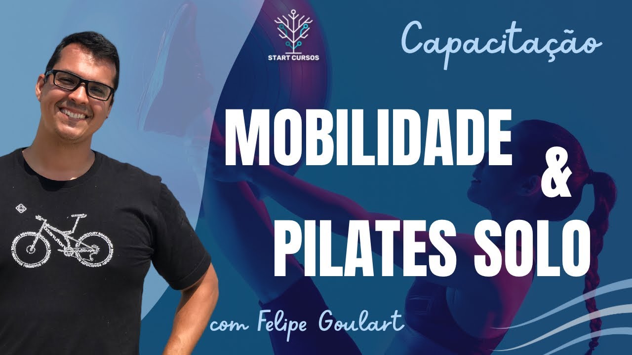 Capacitação Mobilidade e Pilates Solo - YouTube
