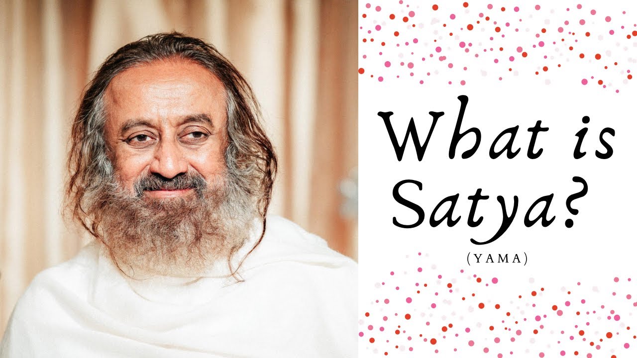 What is Satya?(Yama) @gurudev - YouTube
