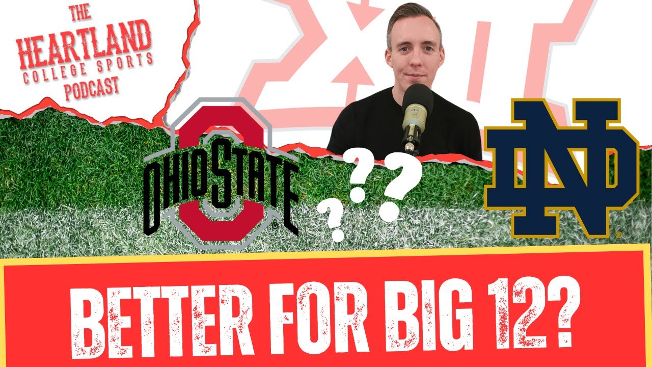 Should BIG 12 Fans Root For Ohio State or Notre Dame? | CFP Final | Big ...