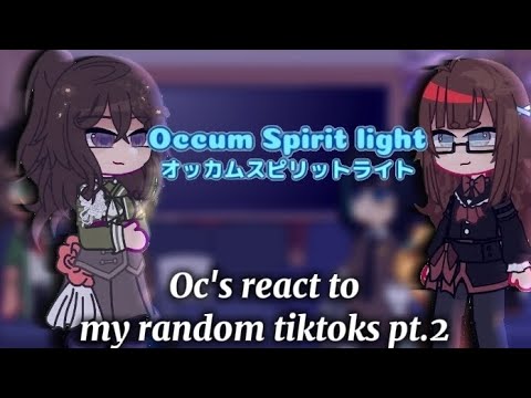Oc's react to my random tiktoks pt.2 //O.S.l// - YouTube