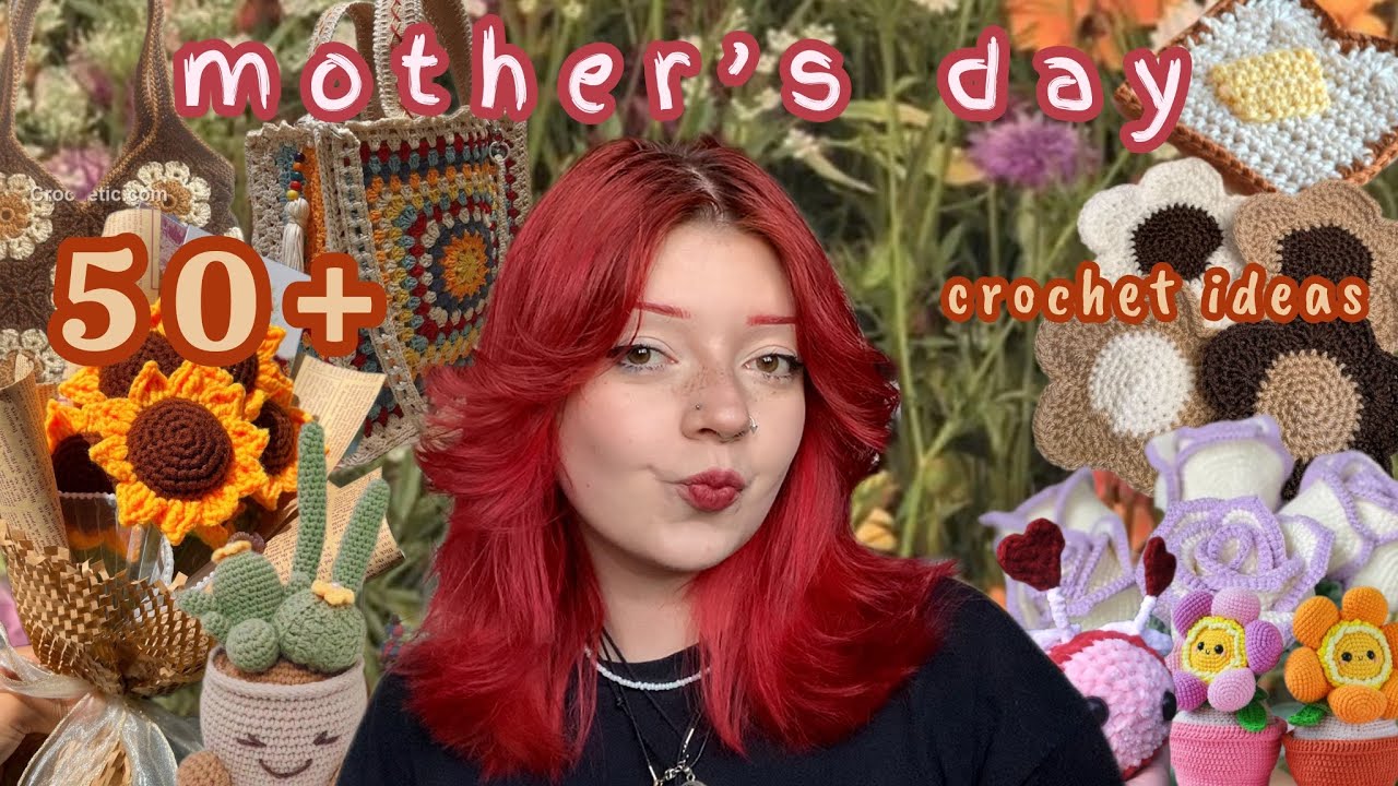50+ crochet ideas MOTHER’s DAY edition 💐💞🌞🧶 - YouTube