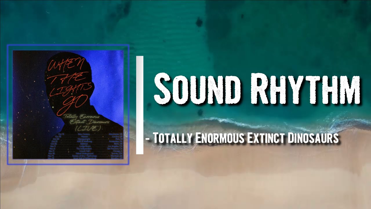 Totally Enormous Extinct Dinosaurs - Sound Rhythm Lyrics - YouTube