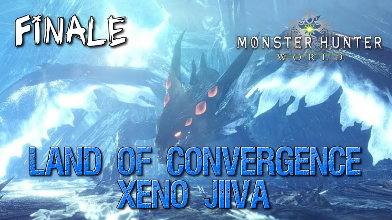 Monster Hunter World | Walkthrough | FINALE - Land of Convergence with ...