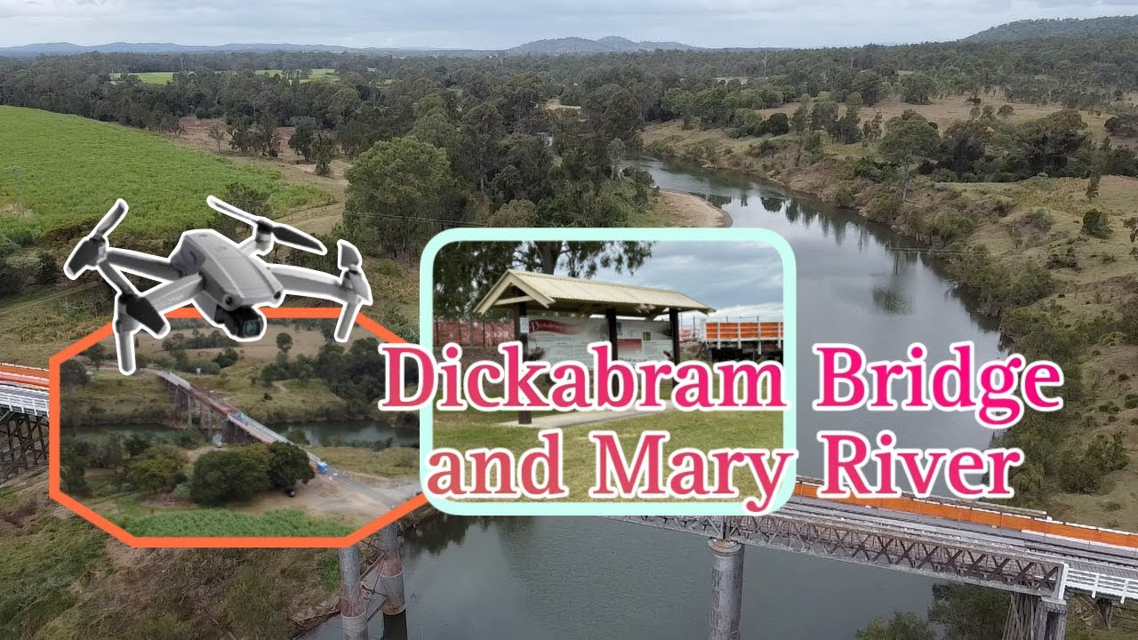 DICKABRAM BRIDGE & MARY RIVER, MIVA, QUEENSLAND || AERIAL VIEW # ...