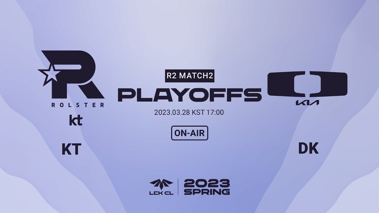 KT vs DK PLAYOFFS R2 Match2 | 03.28 | 2023 LCK CL Spring Split - YouTube
