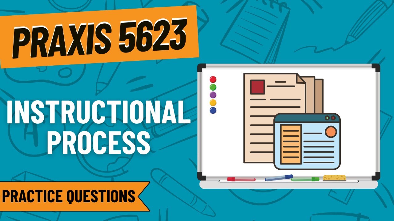 Practice Questions for Instructional Process | Praxis PLT: Grades 5-9 ...
