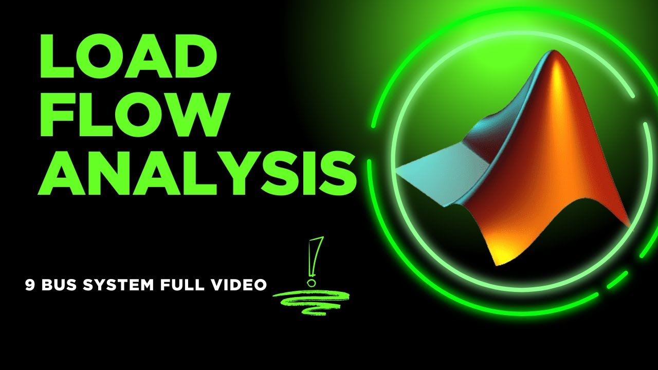 Load Flow Analysis of a 9 Bus Power System Network FUll Video. # ...