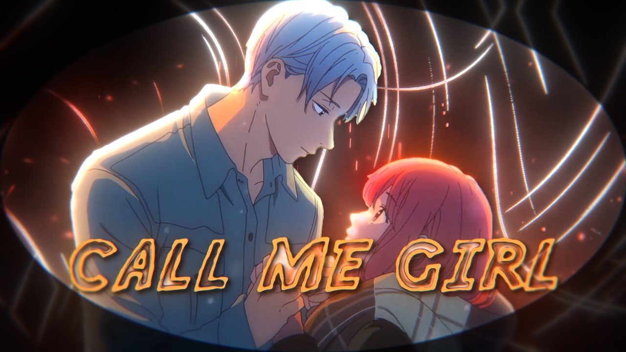 Version 2 Call Me Girl - Anime mix [Edit/AMV]! 4K! - YouTube