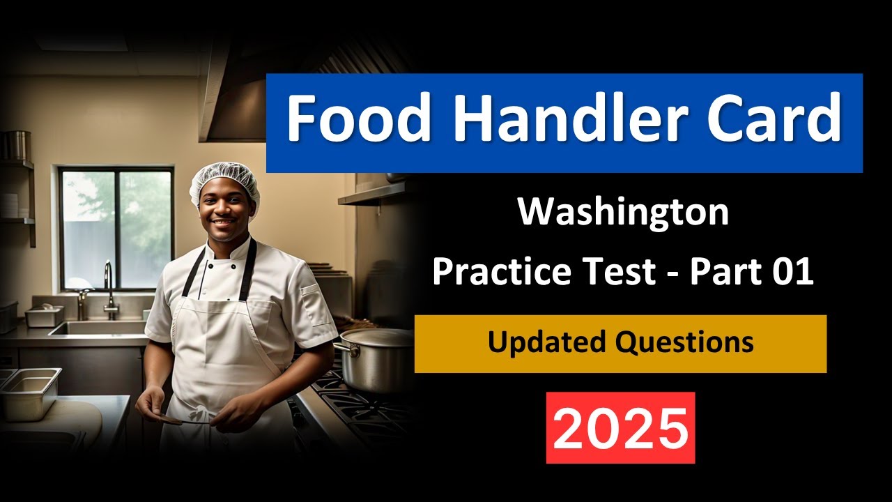 Washington Food Handlers Card Practice Test 2025 | Updated Questions ...