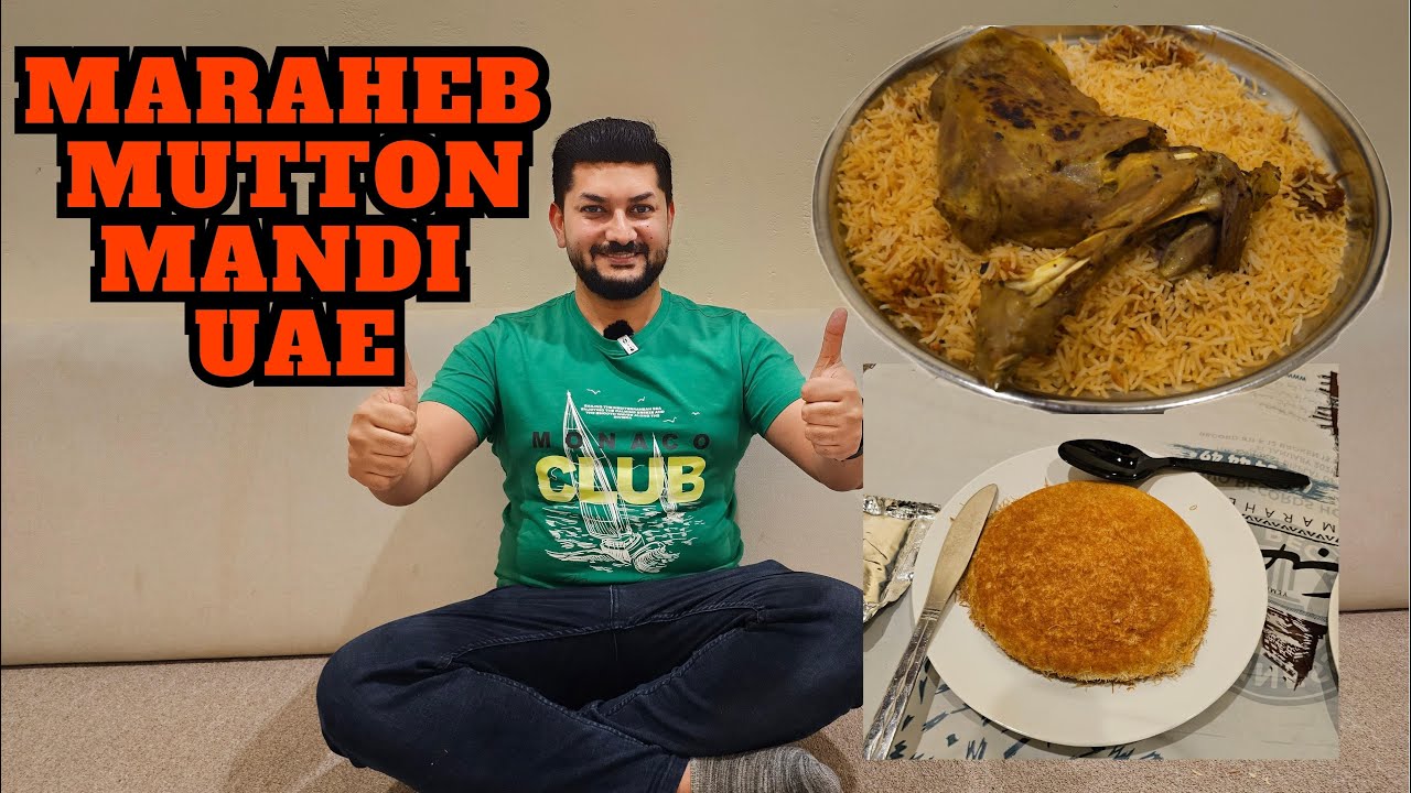 Maraheb | Mutton Mandi | Haneeth | Cheese Kunafa 🇦🇪 [4K] - YouTube