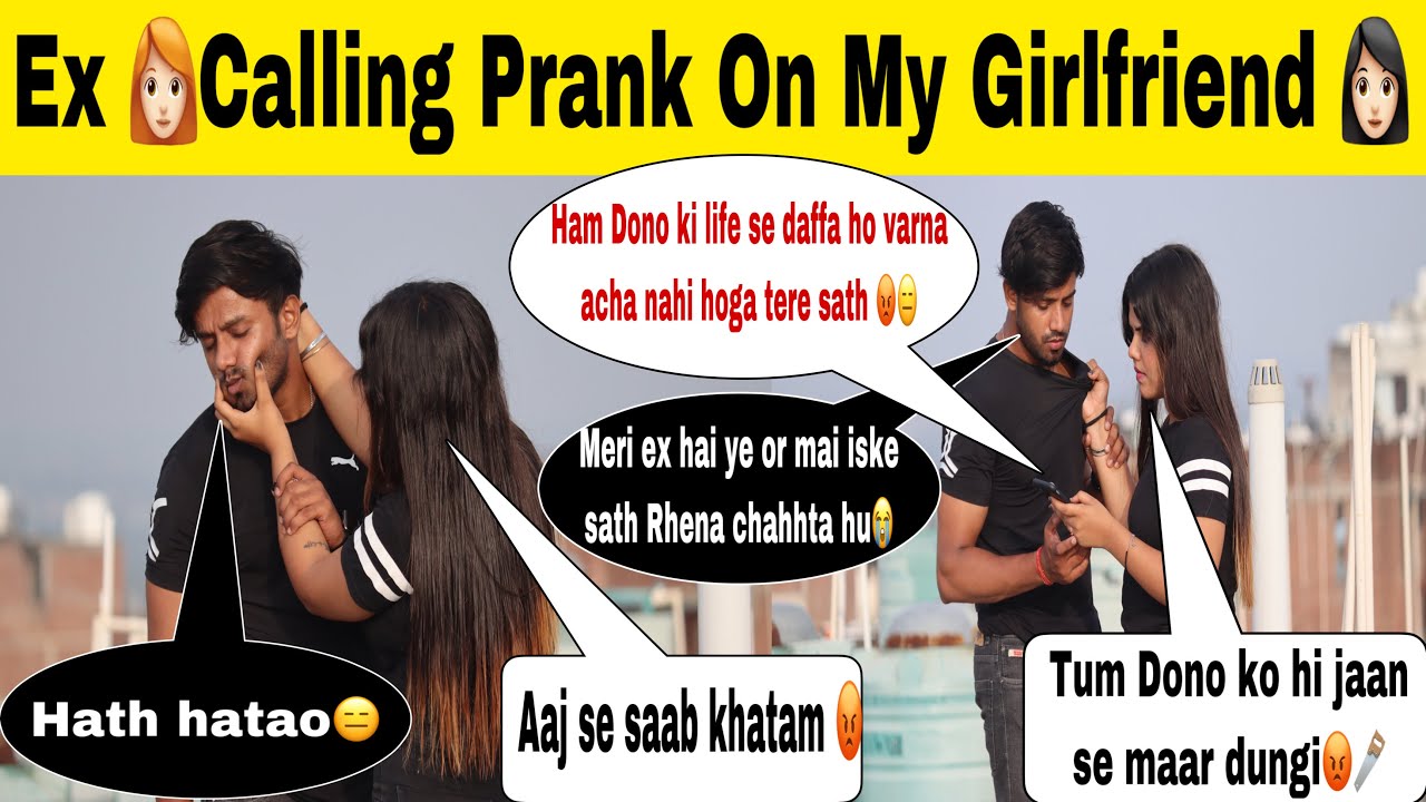Ex👩🏻‍🦰 Calling Prank On My Girlfriend 👩🏻|| Breakup She Got *Emotional ...