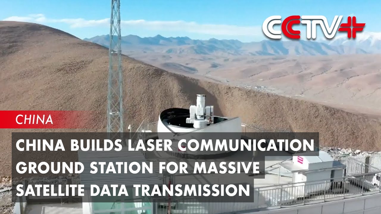China Builds Laser Communication Ground Station for Massive Satellite ...
