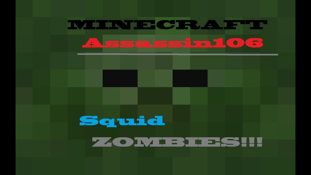 Minecraft Zombies #1 with squid - YouTube