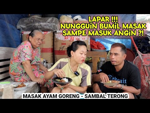 Suami kelaparan‼️Nungguin bumil masak sampe mau masuk angin...