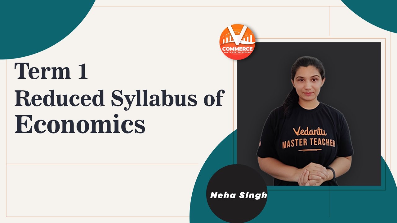 Term 1 Reduced Syllabus Of Economics Class 11 Class 12 Economics term-1-reduced-syllabus-of-economics-class-11-class-12-economics