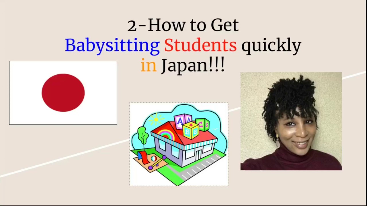 2-How to Get English Babysitting Students Quickly in Japan!!! - YouTube