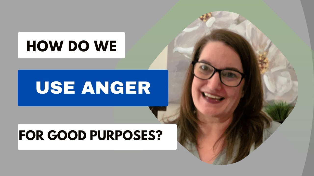 How Do We Use Anger For Good Purposes? Anger & the Bible #angerissues # ...