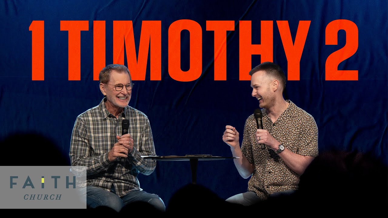 I Timothy 2 // Pastor Dan Reeve + Dr. Jim Reeve - YouTube