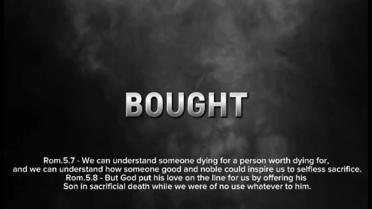 BOUGHT || A STORY OF HIS GRACE - YouTube
