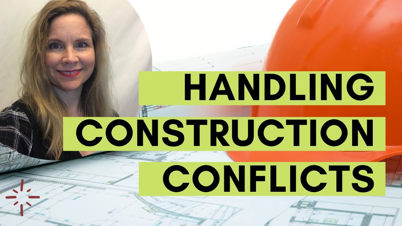 Handling Construction Conflicts | Effective Conflict Resolution ...
