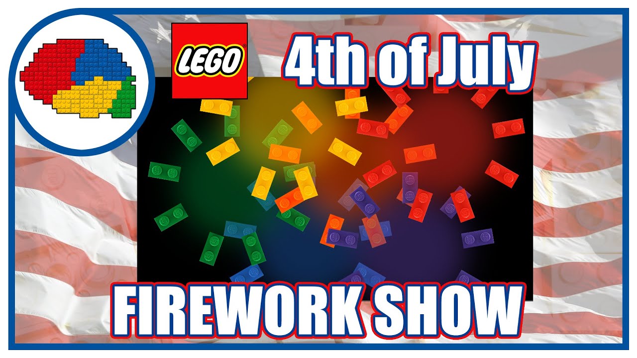 Lego 4th of July Fireworks Show - YouTube