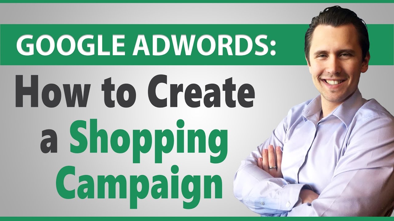 Google Ads: How to Create a Merchant Center Shopping Campaign - YouTube