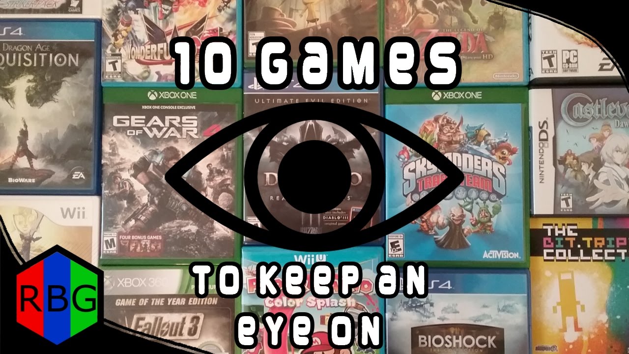 10 games to keep an eye on - YouTube