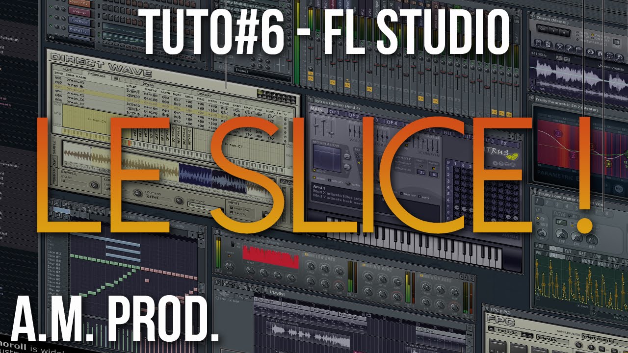 [FR] TUTO #6 - FL STUDIO : LE SLICE ! Comment découper une voix ...
