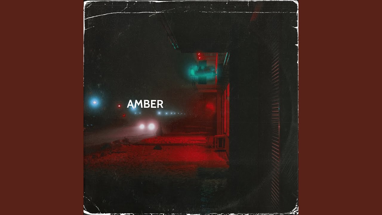 Amber - YouTube