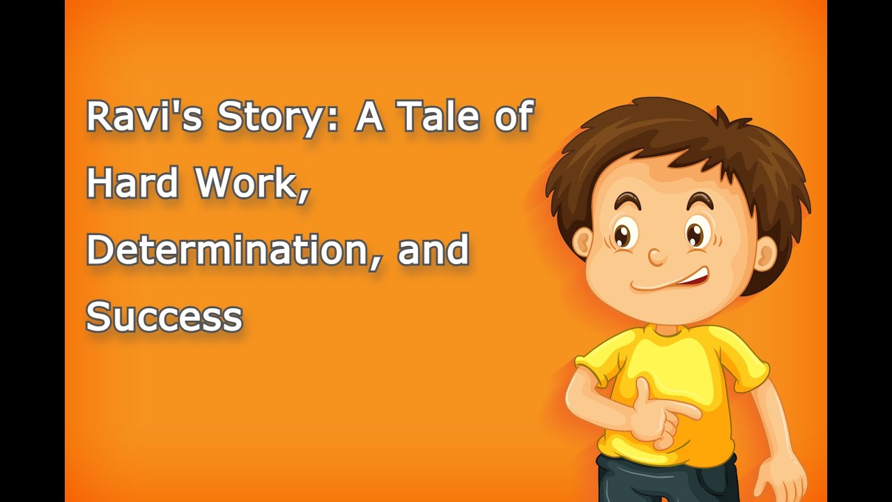 Ravi's Story: A Tale of Hard Work, Determination, and Success | The ...