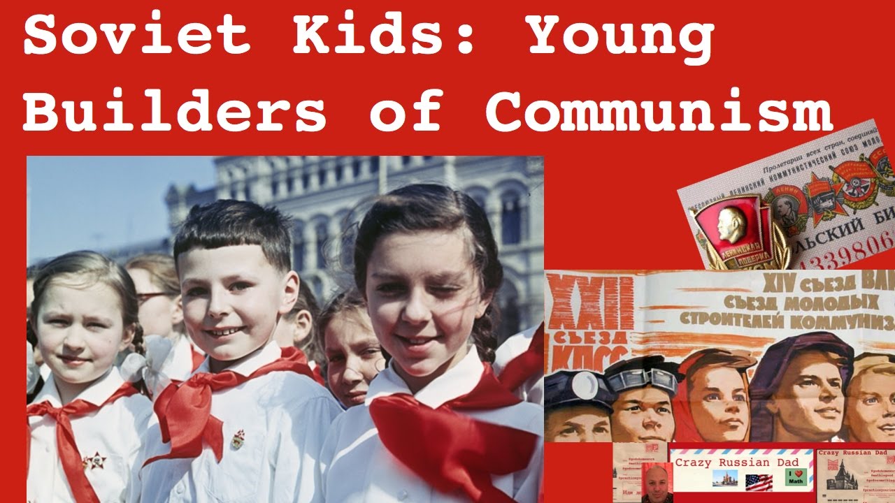 Life in USSR: Young Builders of Communism - YouTube