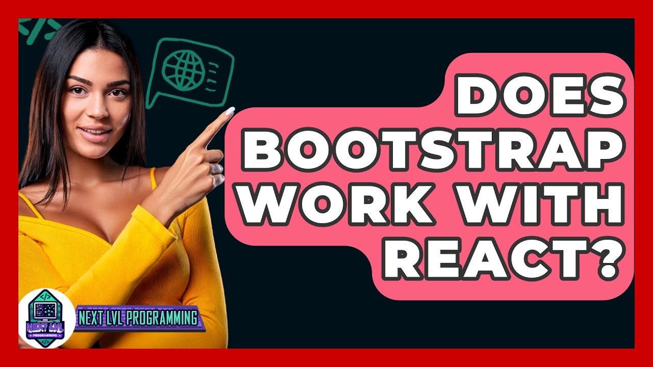 Does Bootstrap Work With React? - Next LVL Programming - YouTube