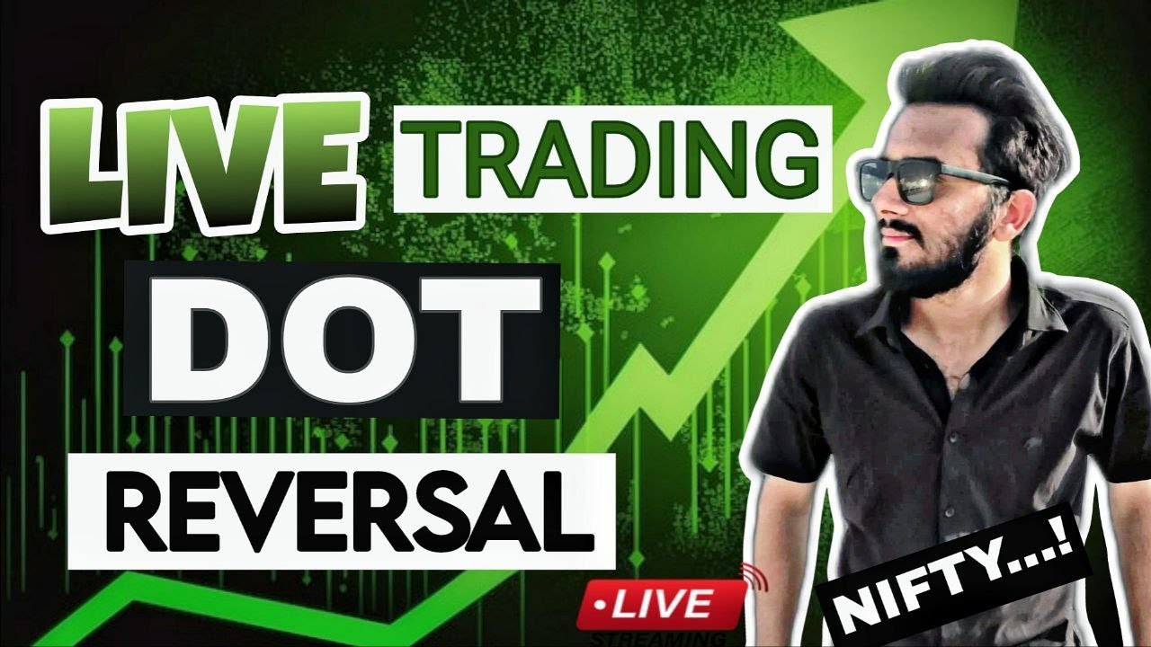 LIVE TRADING | NIFTY | DOT REVERSAL | 22 FEB #OPTIONTRADING - YouTube