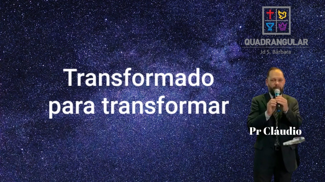 Culto 19/09/21 - Tema: Transformado para transformar - Pr.Cláudio - YouTube