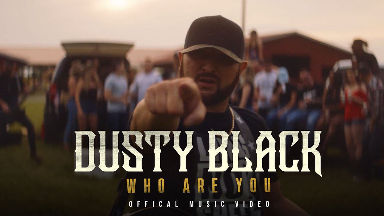 Dusty Black - Who Are You (Official Music Video) - YouTube