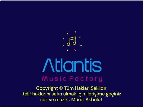 Nefesim kesilir v2 - Atlantis music factory (Söz - müzik: Murat Akbulut)